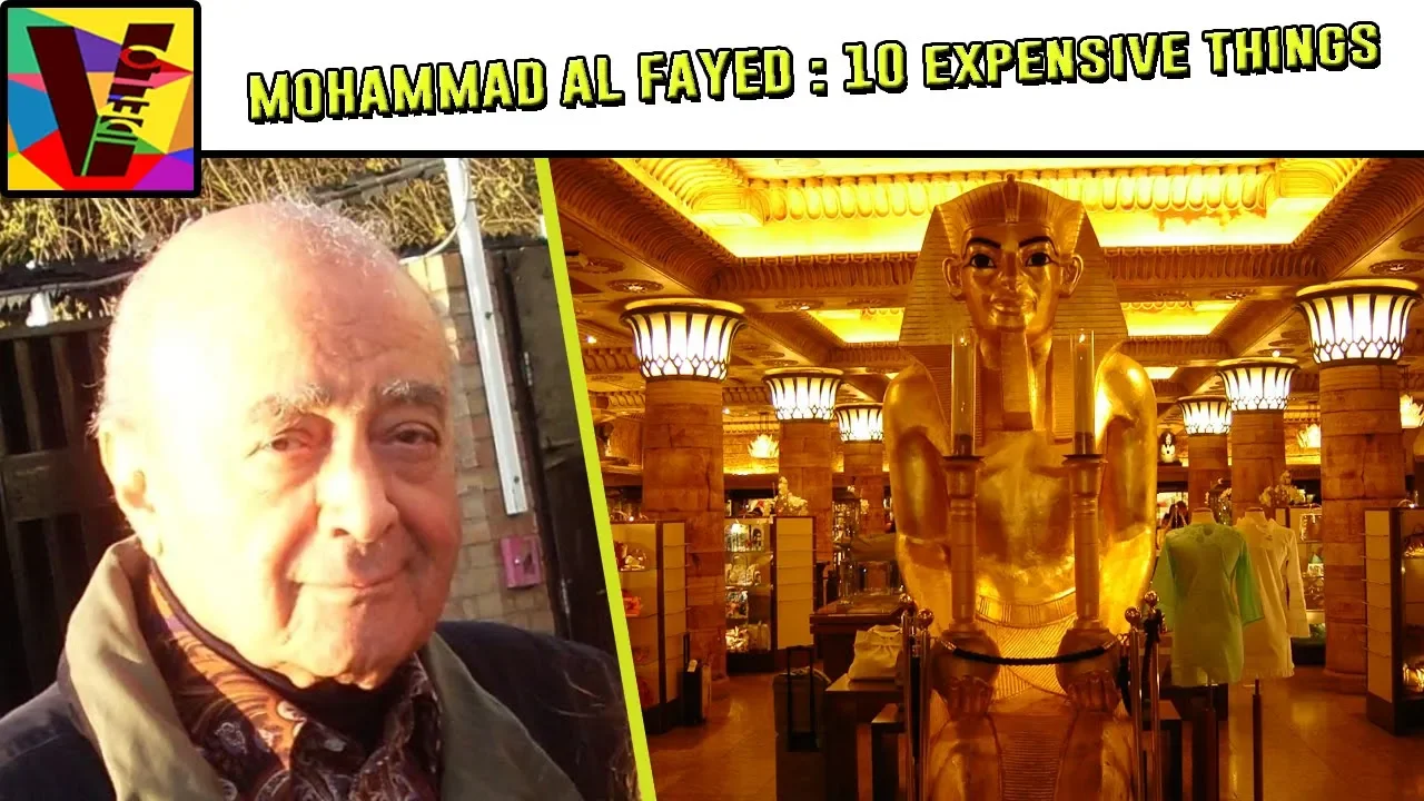10 Expensive Things Owned By Billionaire Mohamed Al-Fayed